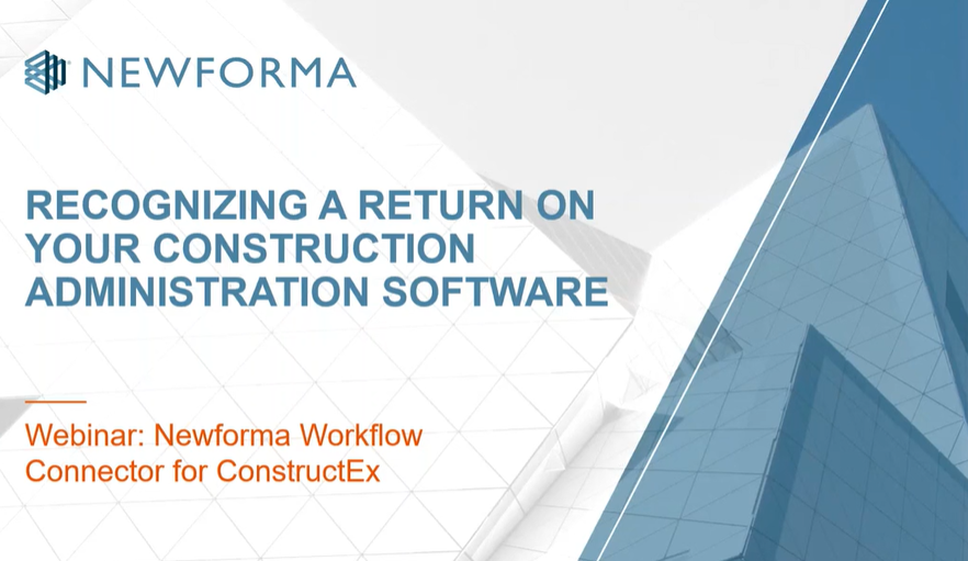 Recognizing a Return on Your Construction Administration Software - Newforma